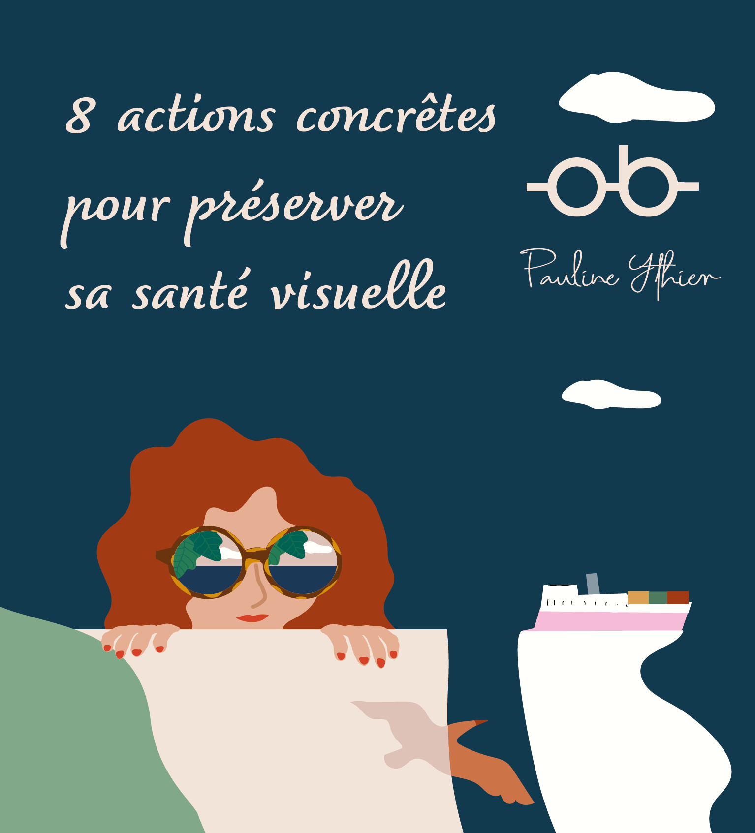 Conseils pour préserver sa vue : 8 actions